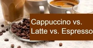 Cappuccino vs. Latte vs. Espresso – What Are The Differences? - dripped ...