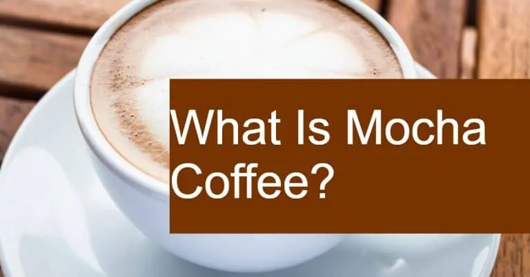 What Is Mocha Coffee? - dripped.coffee