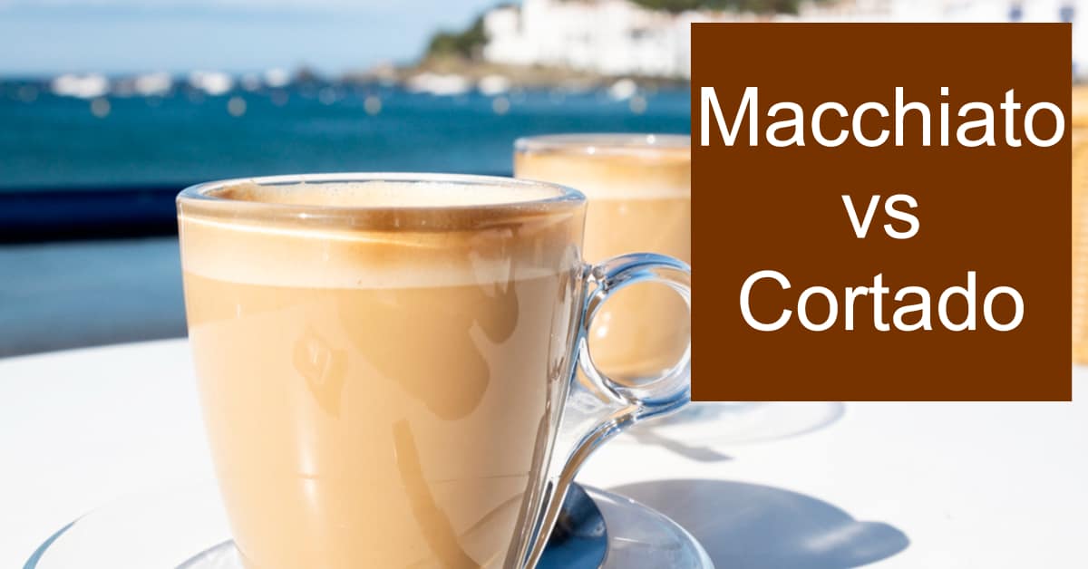 Macchiato Vs Cortado Comparing These Two Delicious Espressos With macchiato-vs-cortado-comparing-these-two-delicious-espressos-with